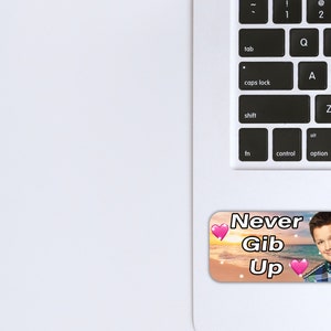 Never Gib up | Funny Nostalgic Motivational Meme Gen Z Sticker, Bumper ...