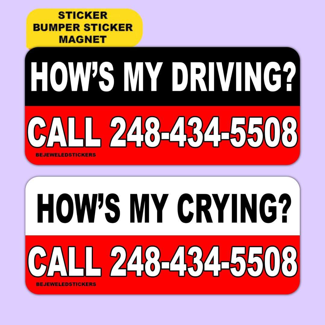 How's My Driving/crying Funny Meme Gen Z Sticker - Etsy