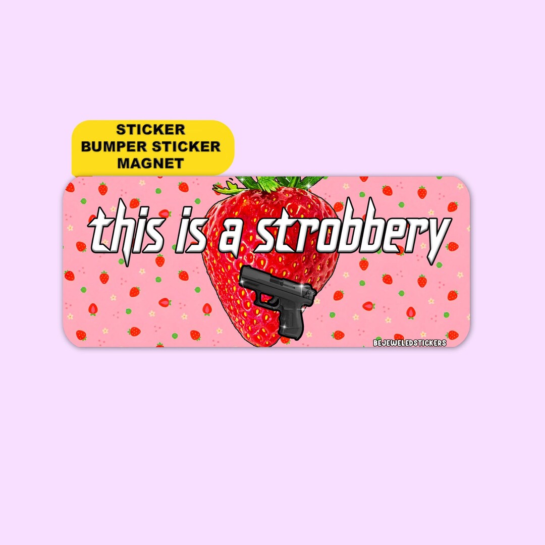 This is A Strobbery Funny Meme Gen Z Sticker, Bumper Sticker & Magnet ...