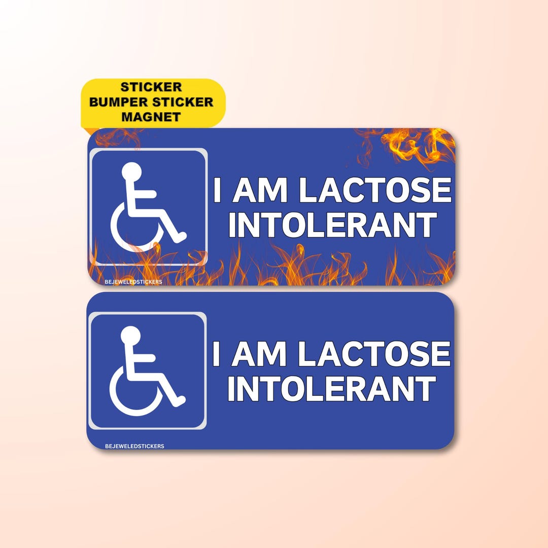 I Am Lactose Intolerant | Funny Meme Lactose Intolerant Sticker, Bumper ...