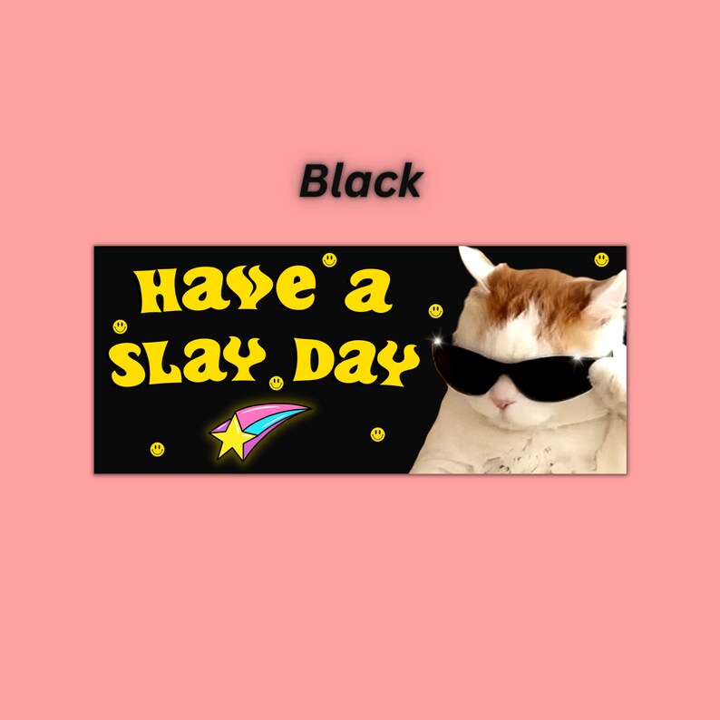 Have A Slay Day Funny Cute Gen Z Meme Sticker Bumper - Etsy