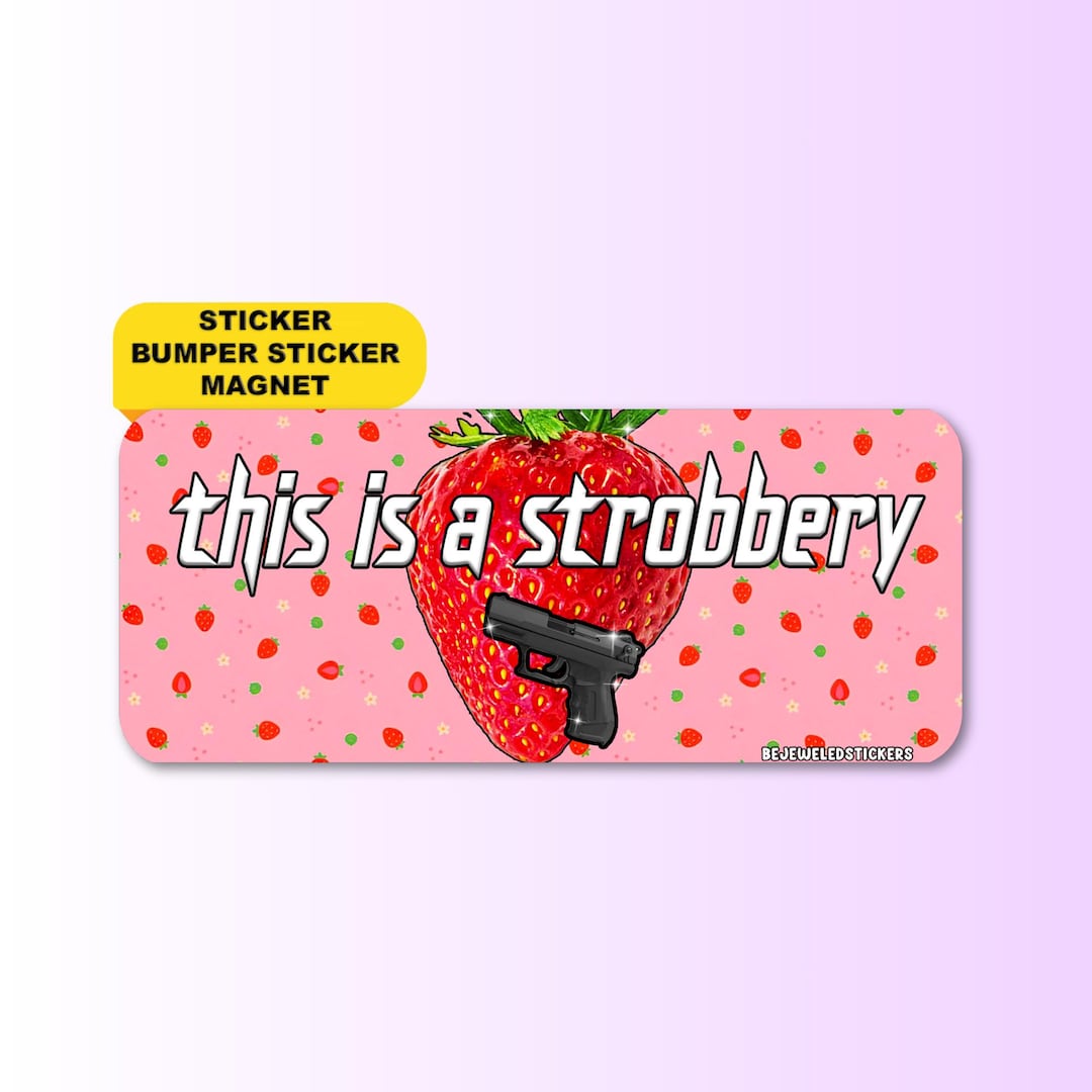 This is A Strobbery | Funny Meme Gen Z Sticker, Bumper Sticker, Magnet ...