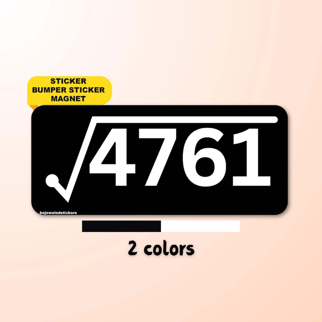 4761 Square Root Joke Sticker | Funny Math Meme Gen Z Bumper Sticker ...