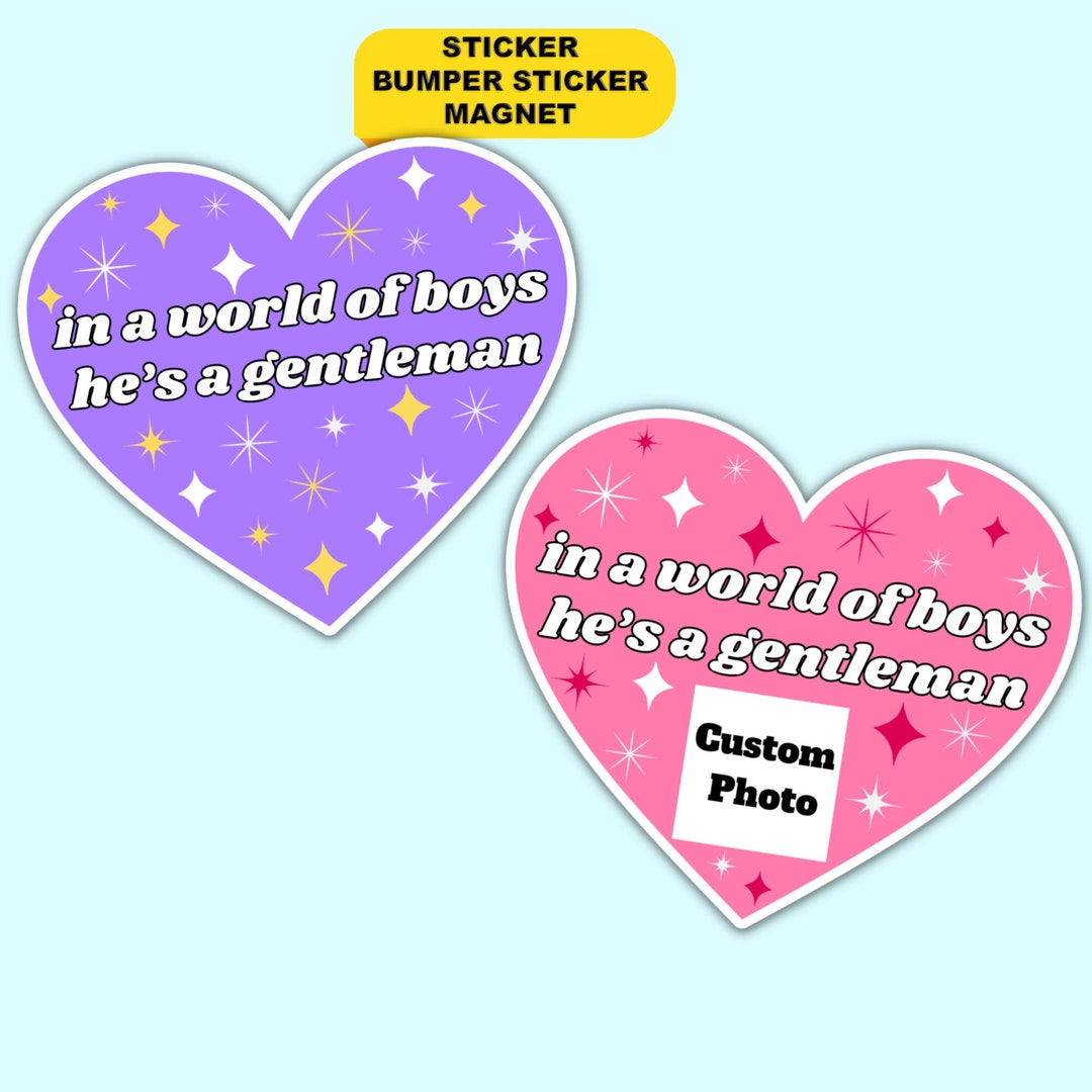 In a World of Boys, He's a Gentleman | Cute Boyfriend Sticker and ...
