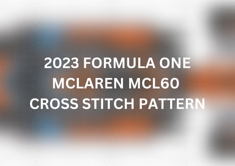 F1 2023 Mclaren Cross Stitch Pattern With Triple Crown Livery // PDF ...