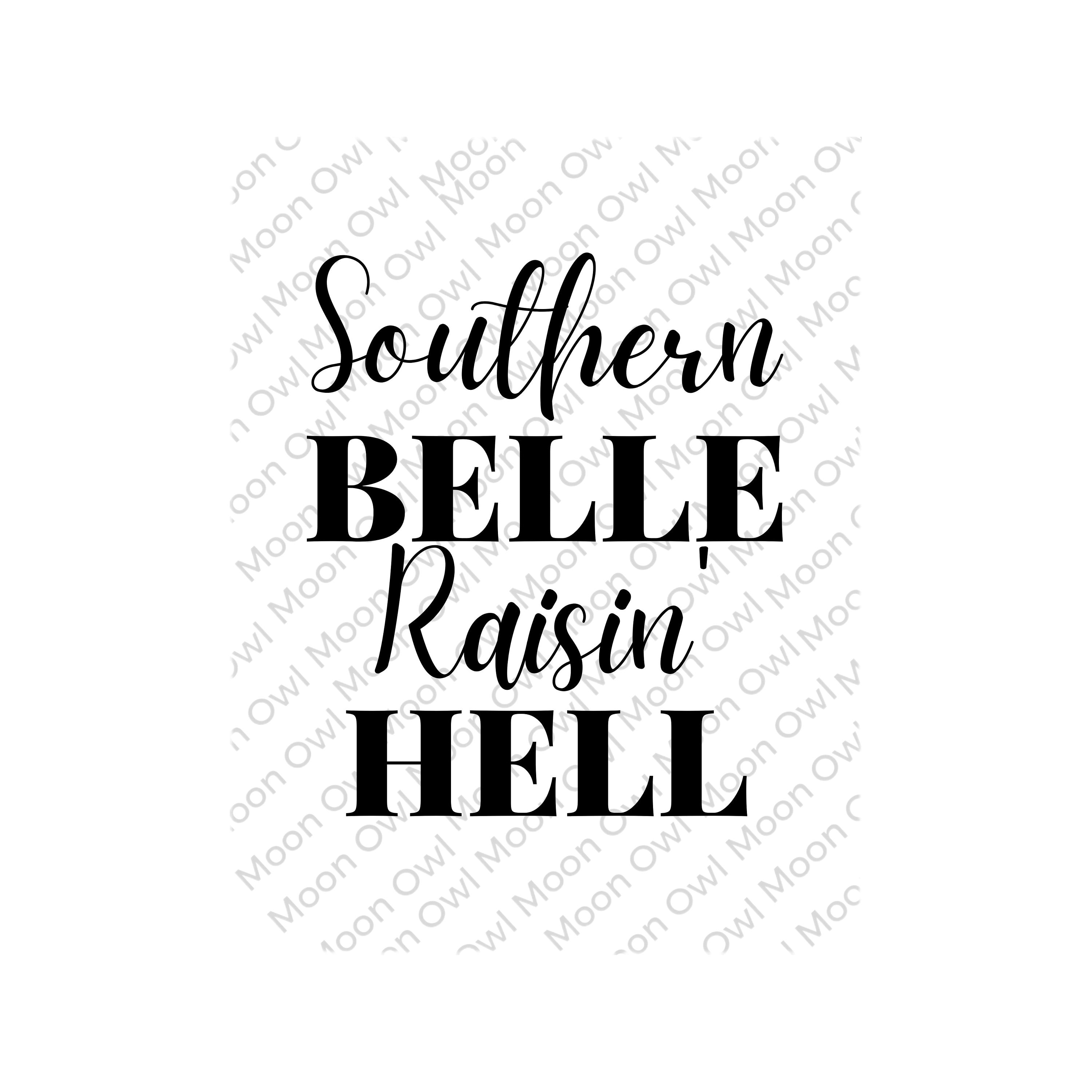 Southern Belle Raisin Hell Quotes