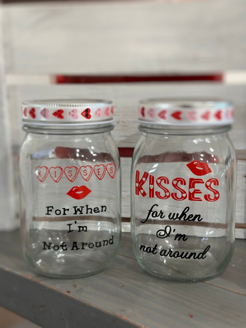 Kisses for When I'm Not Around Glass Candy Jar Kisses for Her Kisses ...