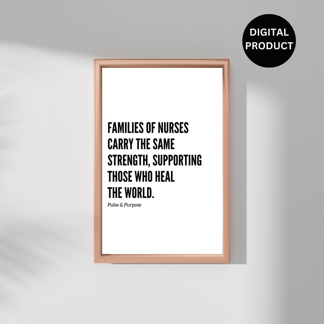 Families of Nurses Wall Art | Inspirational Printable for Nurse ...