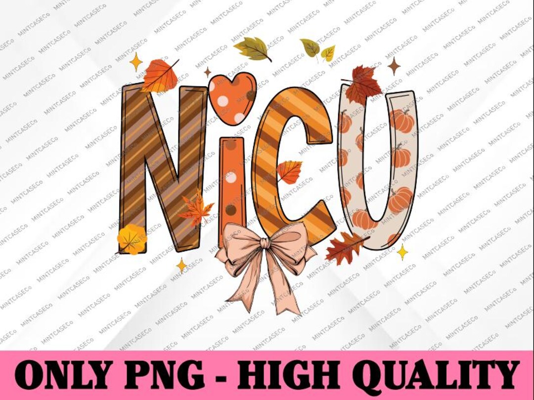NICU Nurse Fall Coquette Png, NICU Fall Thanksgiving Png, Neonatal ...