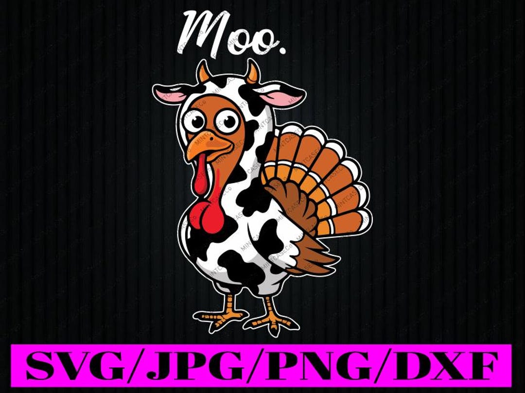 Funny Thanksgiving Turkey Moo Svg, Thankful Moo Turkey Svg, Cute Cow ...