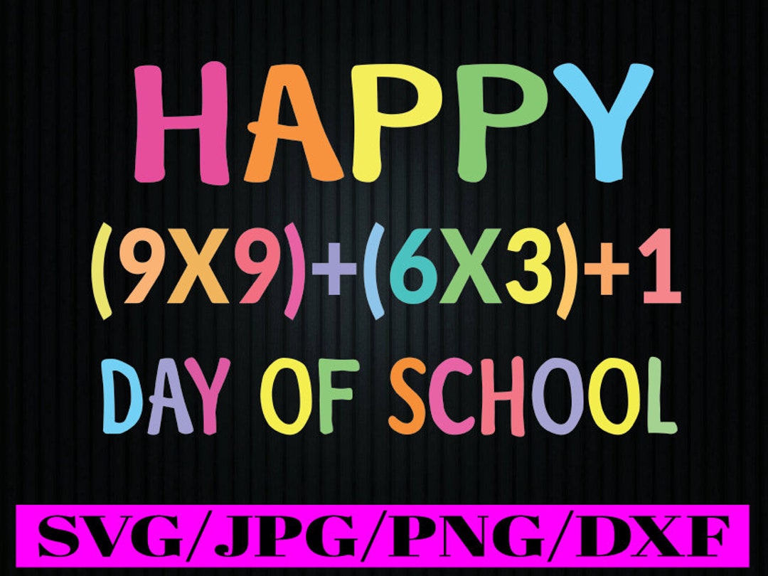 Math Formula 100 Days of School Svg, Happy Day of School Svg, 100 Days ...