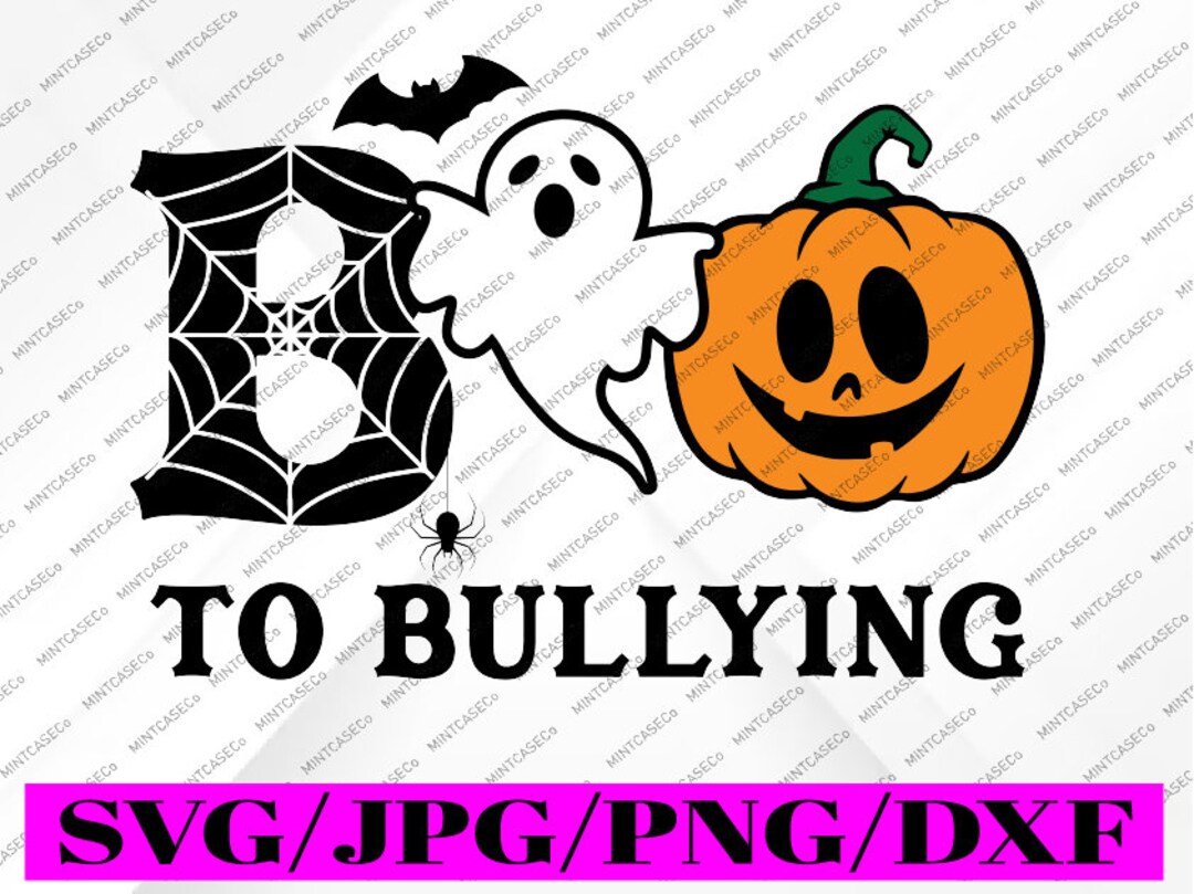 Boo to Bullying Orange Anti Bullying Unity Day Halloween Svg - Etsy