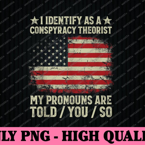 I Identify as a Conspiracy Theories Pronouns Are Told You so Svg - Etsy ...