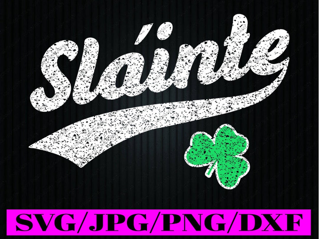 Vintage Slainte St Patricks Day Shamrocks Svg, Clover Slainte Png Svg ...