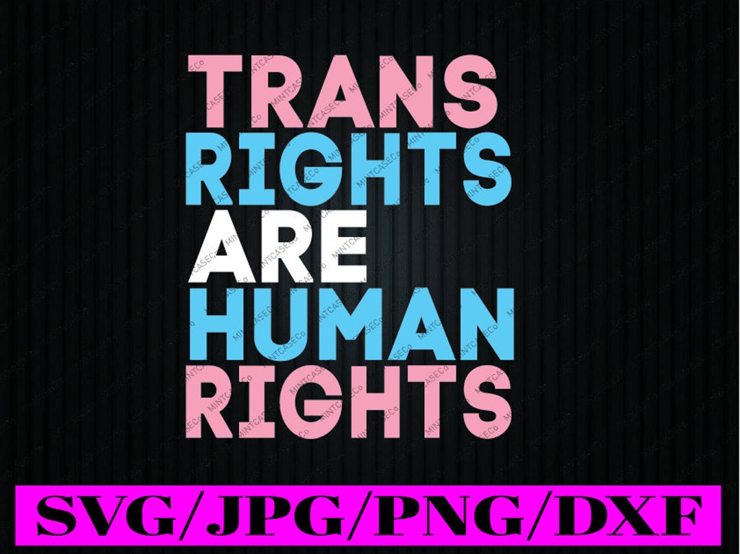Transgender LGBT Pride Svg, Trans Right Are Human Rights Svg, Lgbt Png ...
