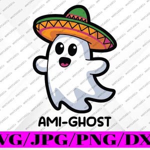 Ami Ghost Svg, Halloween Mexican Svg, Ghost Spanish Svg, Halloween Png ...