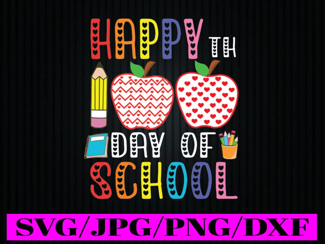 Happy 100th Day of School Svg, Teacher 100 Days Svg, School Teacher Svg ...