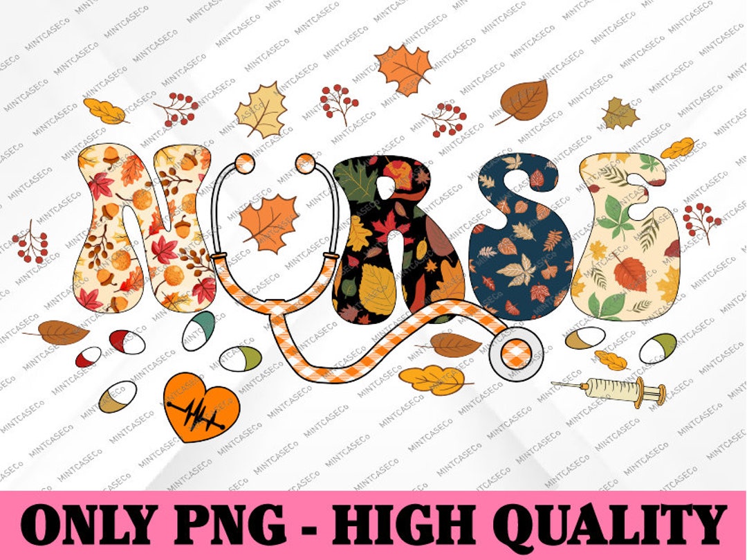Thanksgiving Nurse Png, Thankful Fall Nurse Png, Fall Season Retro ...