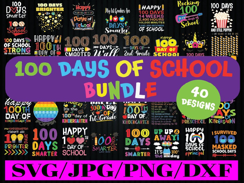 40 Design 100 Days of School Bundle Svg Png, Instant Download, 100th ...
