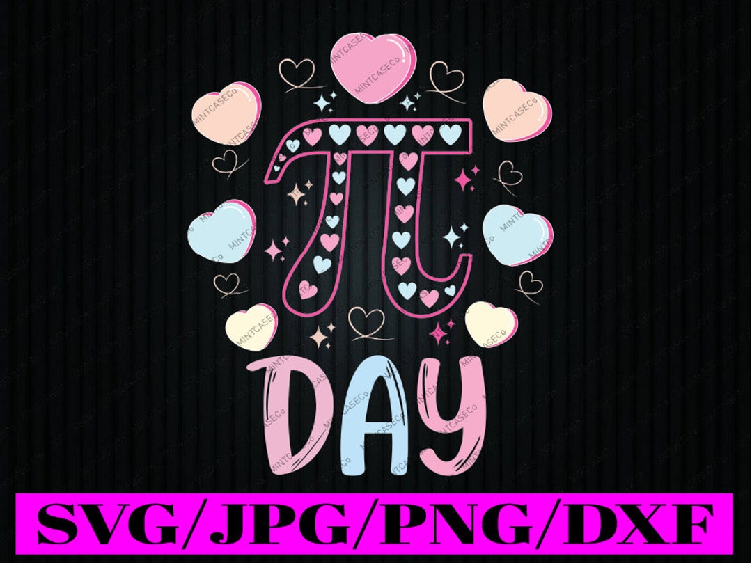 Pi Day 3.14 Pi Symbol Svg, Funny Pi Day Candy Heart Math Lovers Svg, Pi ...