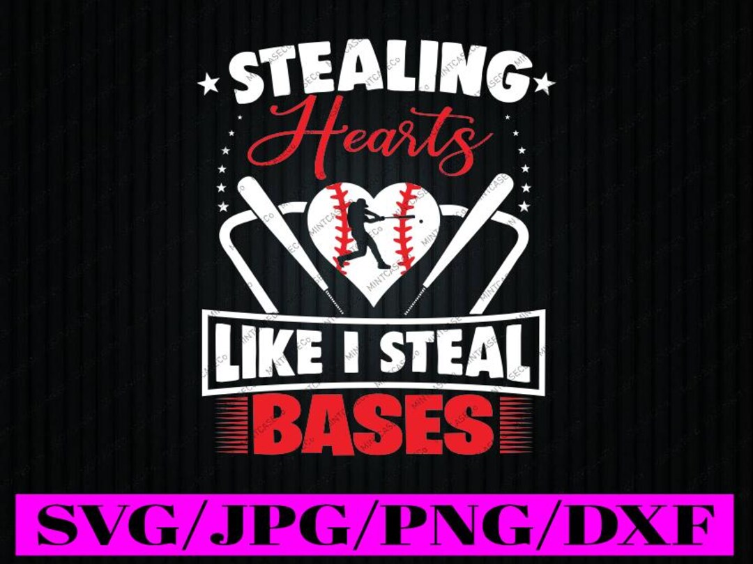 Stealing Hearts Svg, Like I Steal Bases Softball Baseball Svg ...