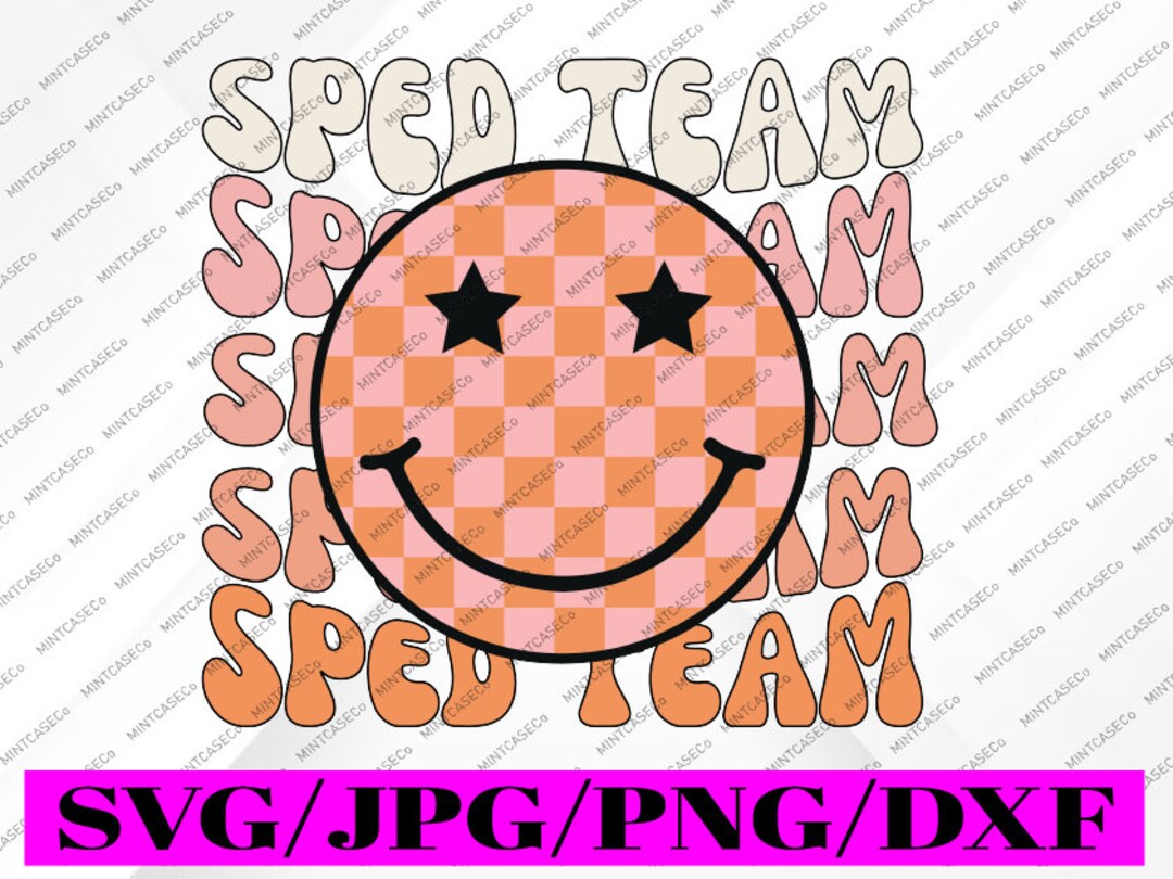 SPED Team Smiley Svg, Special Education Teacher Svg, Special ED Retro ...