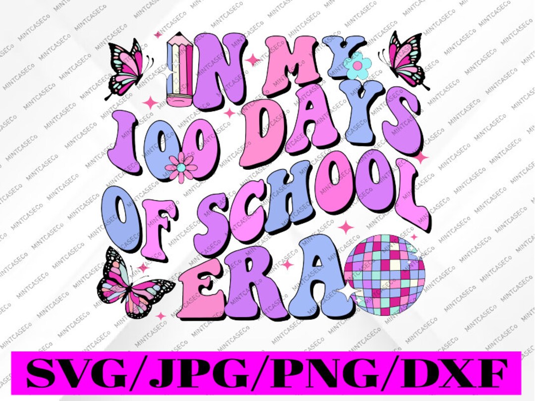 In My 100 Days of School Era Retro Disco Svg, 100th Day of School Disco ...