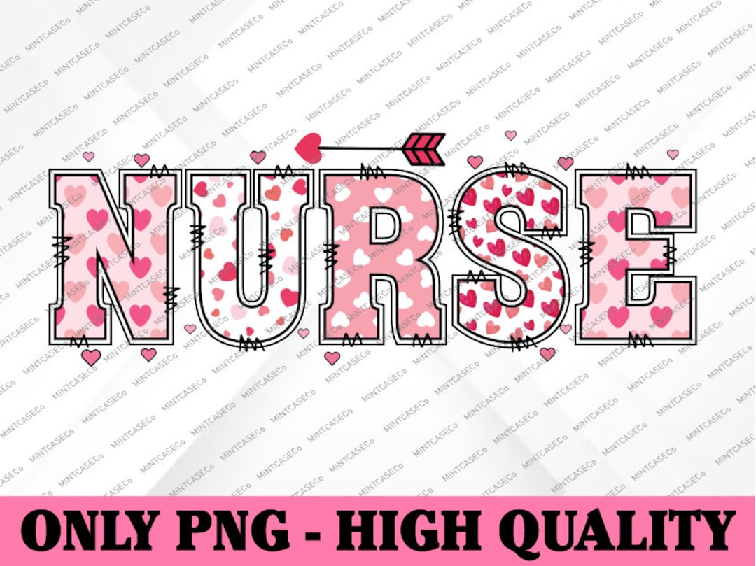 Nurse Valentine Day Png, Valentine Nursing Png, Nicu Labor Pediatric ...