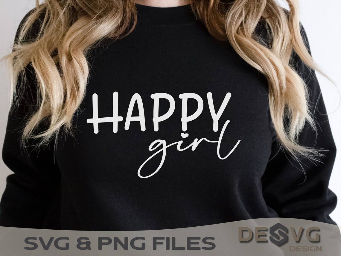 Happy Girl SVG Girl Quotes Svg Girl Svg Shirt Svg for - Etsy Canada