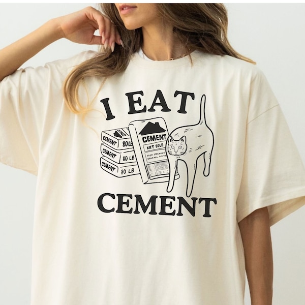 I Eat Cement Shirt - Etsy