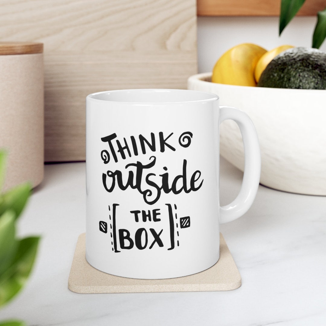 Inspirational Mug Think Outside the Box - Etsy