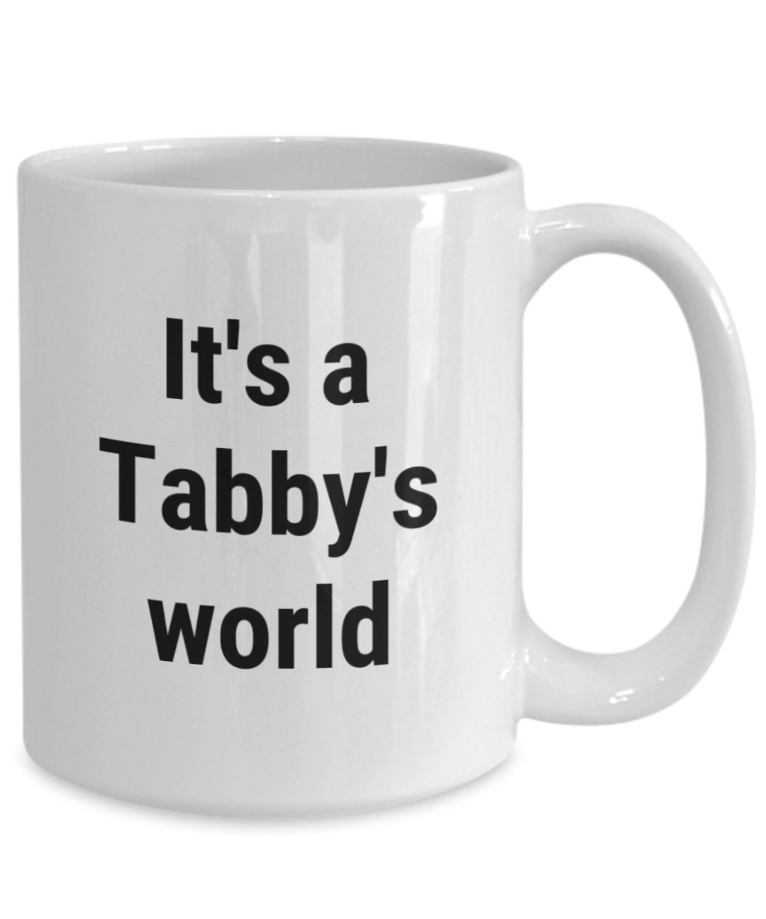 Cat Lover Gifts Its a Tabby's Worlds Teacup Tabby Cat - Etsy