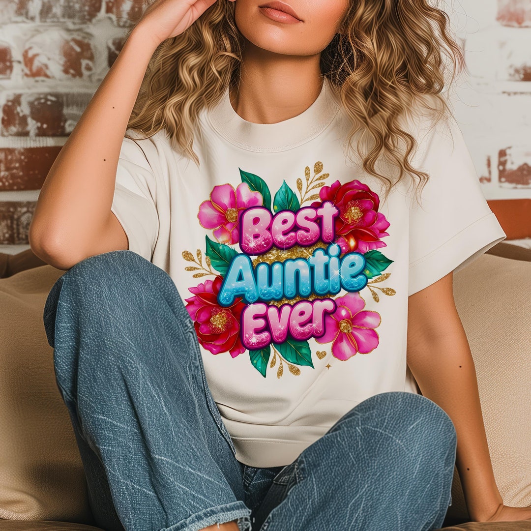 Best Auntie Ever PNG, BAE Sublimation Design, Aunt Love PNG, Mother's ...