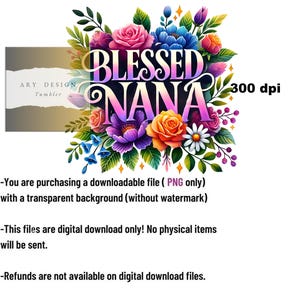 Blessed Nana PNG, Watercolor Floral Nana Clipart, Mother's Day Sublimation Design, Mother's Day ...