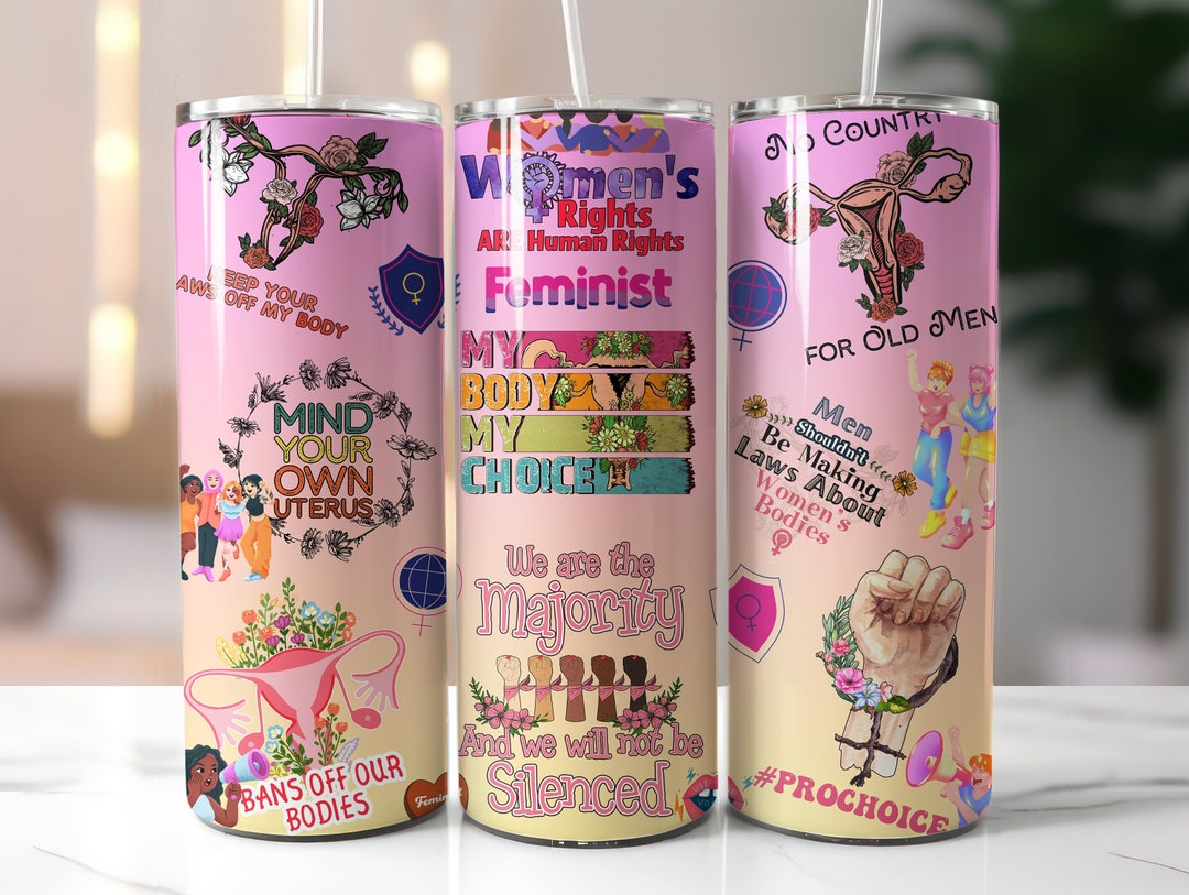 My Body My Choice 20 Oz Skinny Tumbler Sublimation Design, Women Tumbler Wrap, Reproductive ...