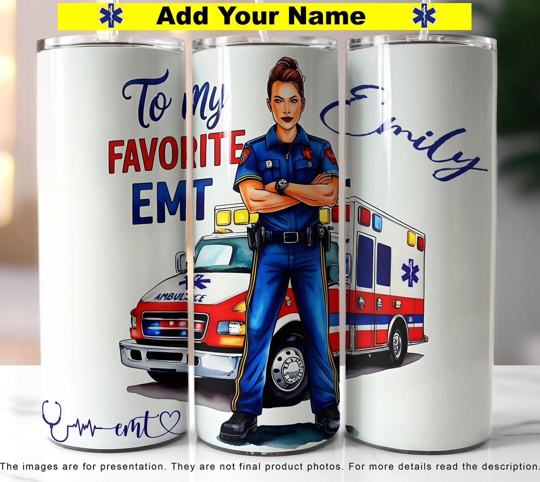 To My Favorite EMT 20 Oz Skinny Tumbler Sublimation, Add Name Woman EMT ...
