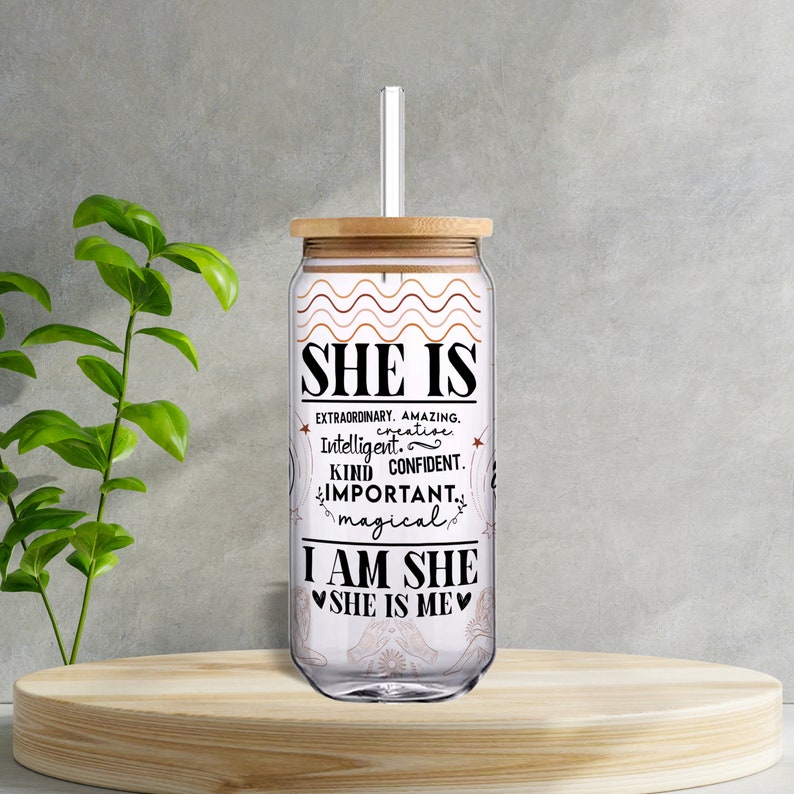 SHE IS Daily Affirmation 16oz Libbey Glass Can Tumbler Sublimation ...