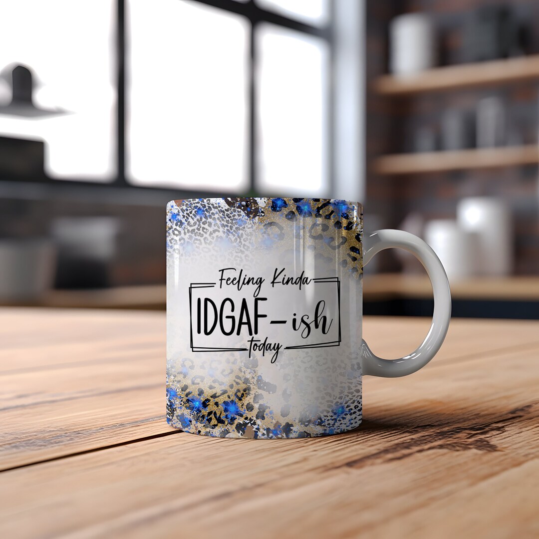 Sarcastic Mug Wrap: Funny Mom/office PNG Design (digital Download) - Etsy