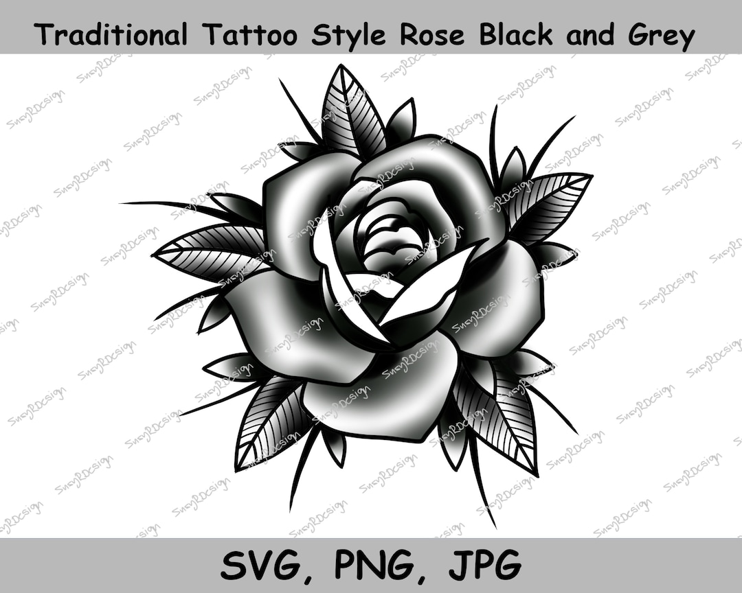 Traditional Rose Tattoo Style Design, Black and Grey, Digital File, Svg ...