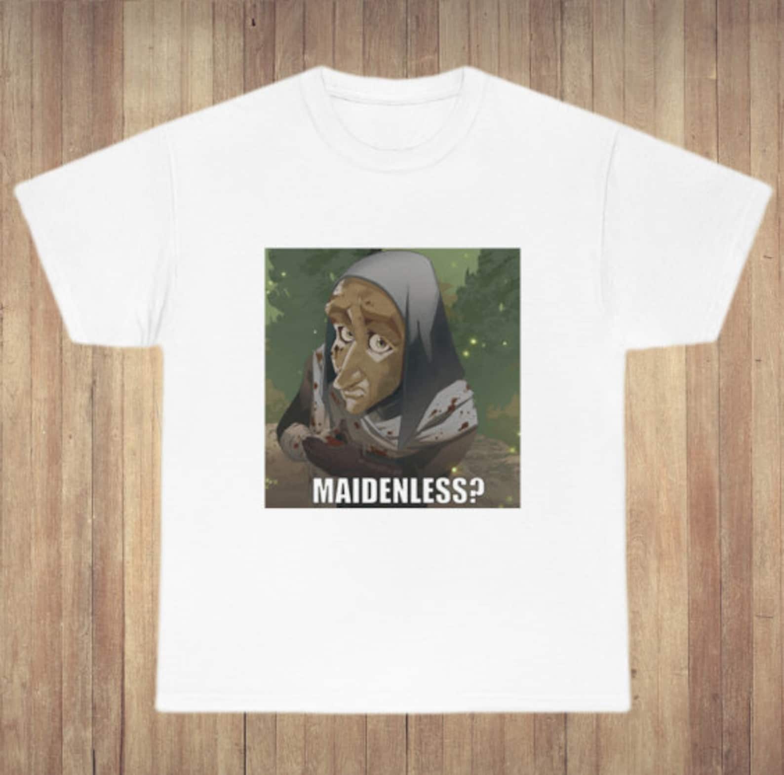 Maidenless Shirt Meme, Elden Ring, Dark Souls, Bloodborne, Sekiro ...