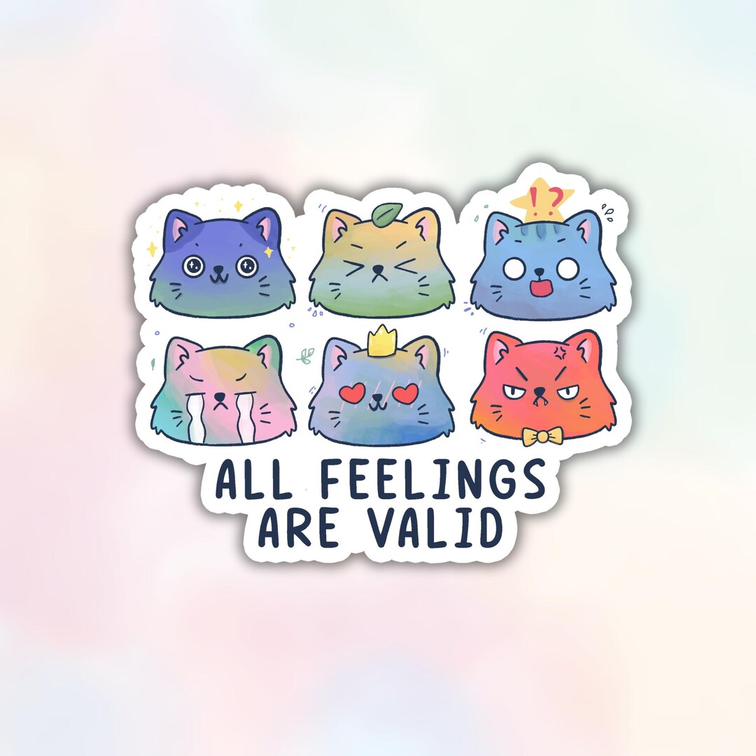 All Feelings Are Valid Sticker, Kawaii Cat Emotions Vinyl Decal, Cute ...