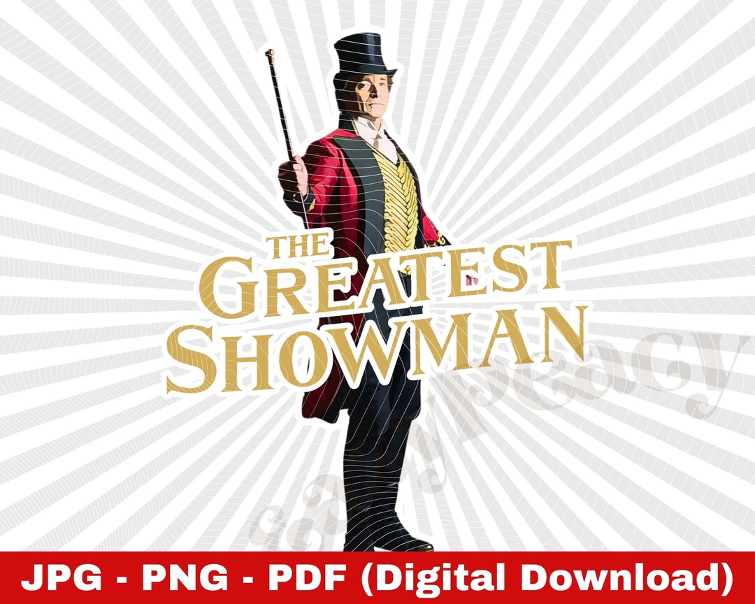 Greatest Showman Circus Showman PNG, Circus Love, Showman, Movie ...