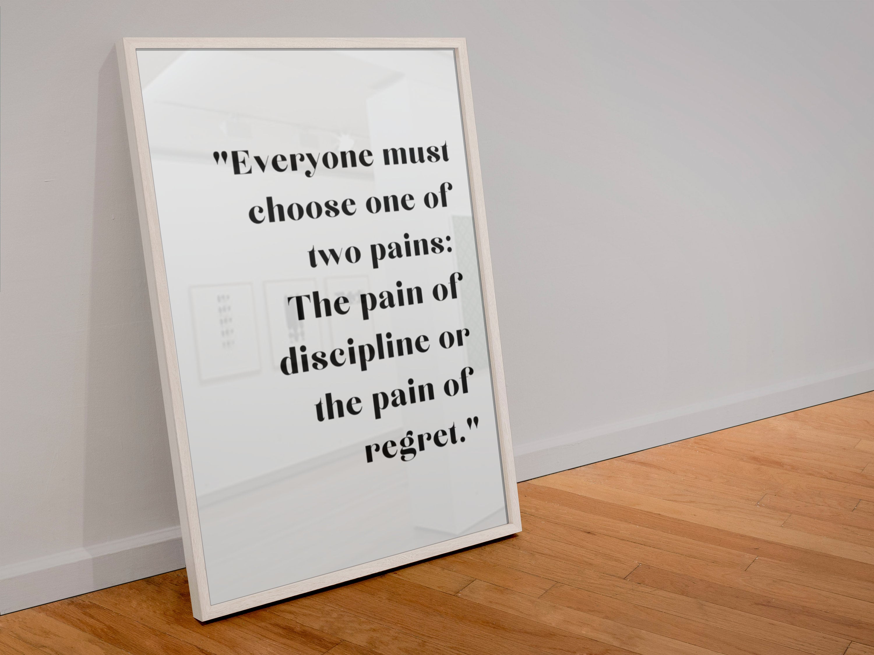 Everyone Must Choose One of Two Pains | Motivational Wall Art ...