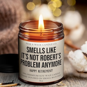 Personalized Retirement Candle | Smells Like It's Not My Problem ...