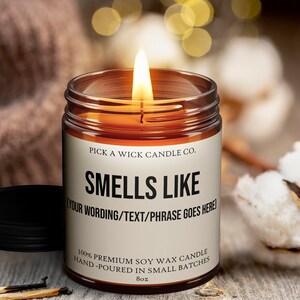 Custom Smells Like 8oz Premium Soy Candle | Personalized Candle | Gift ...