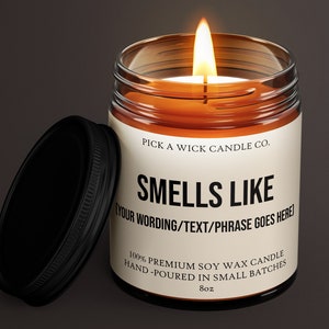 Custom Smells Like 8oz Premium Soy Candle | Personalized Candle | Gift ...