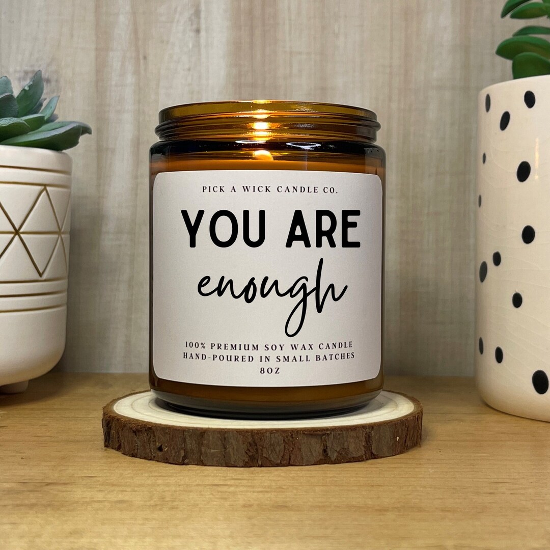 You Are Enough | Premium 8oz Soy Scented Candle | Gift Candle | Motivational Candle | Self Love ...