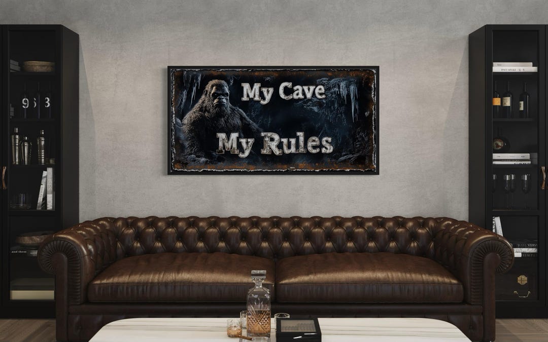Bigfoot Man Cave Wall Art - My Cave My Rules Canvas Print, Funny ...