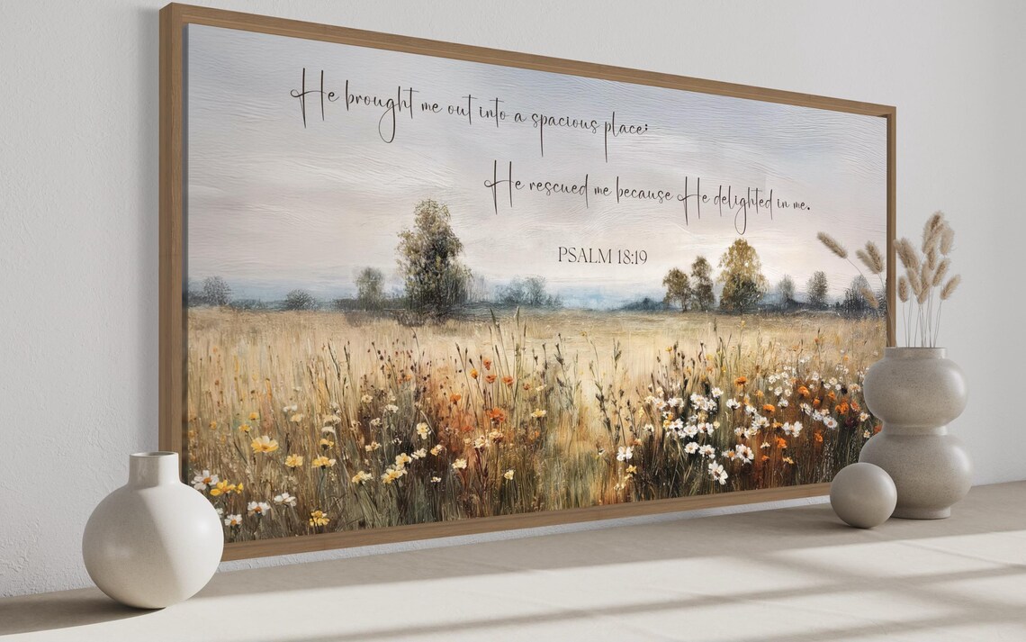 Psalm 18:19 Wall Art, He Brought Me Out Into a Spacious Place Scripture ...