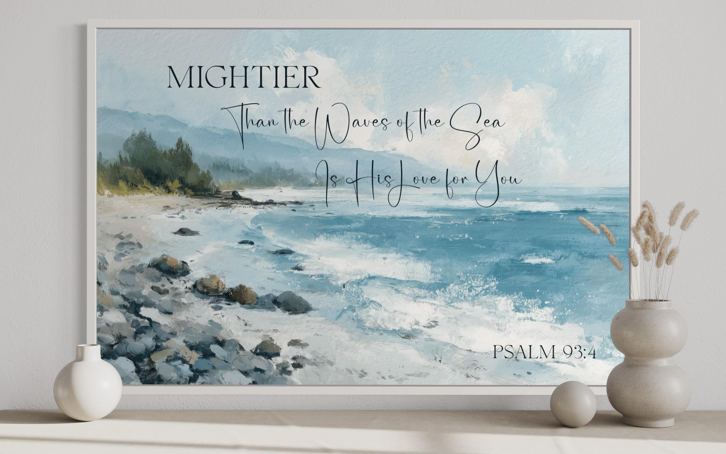 Mightier Than the Waves Scripture Wall Art, Psalm 93:4 Bible Verse ...
